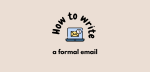 How to Write a Formal Email for the B1 Preliminary Test or IELTS ...