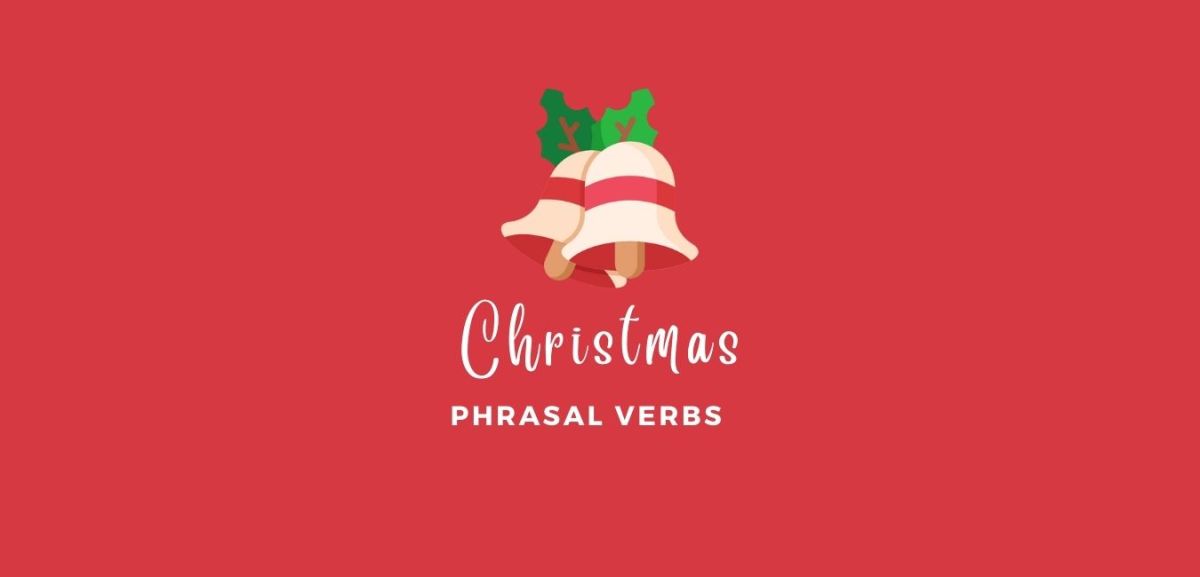 Christmas Phrasal verbs – Teacher Julieta