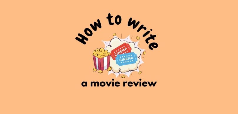 How to Write a Movie Review – Teacher Julieta