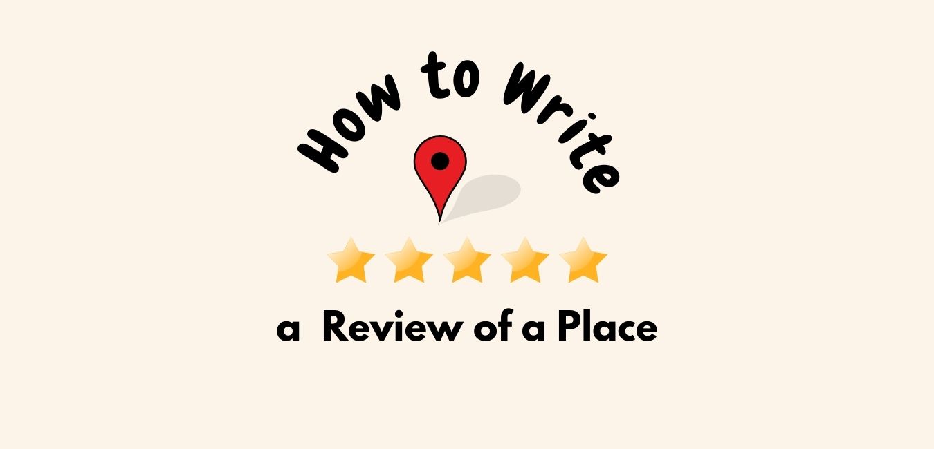 How to Write a Review of a Place – Teacher Julieta