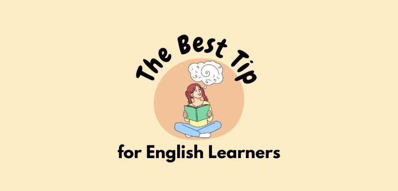 The Best Tip for English learners – Teacher Julieta