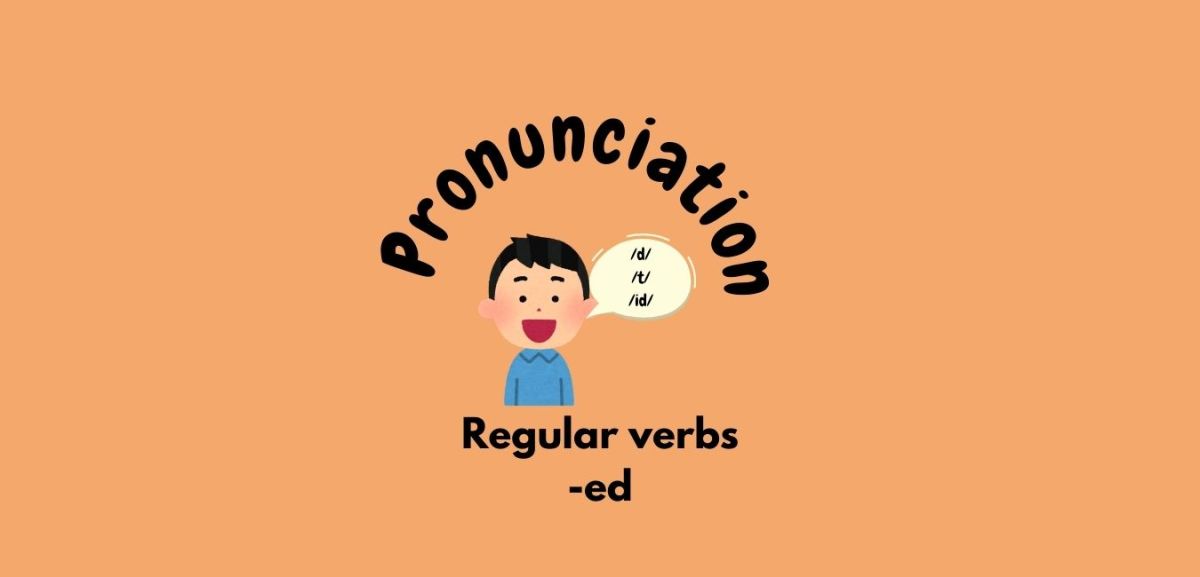How to Pronounce -ed in Regular Verbs – Teacher Julieta