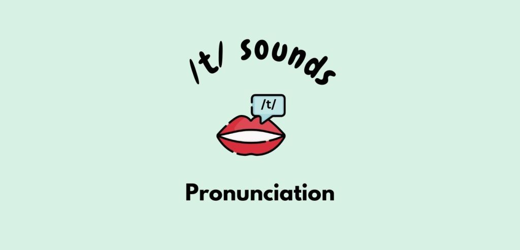 How to Pronounce ‘t’ in American English – Teacher Julieta