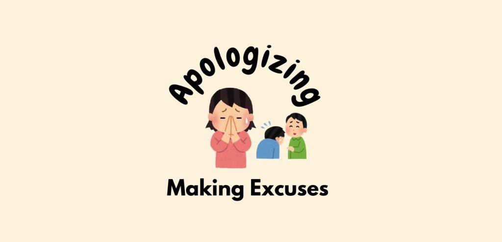 Apologizing and Making excuses – Teacher Julieta